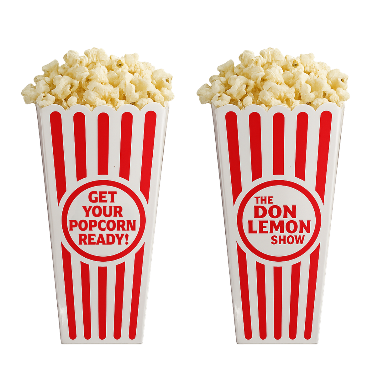 Get Your Popcorn Ready Popcorn Bucket – Don Lemon Merch Store